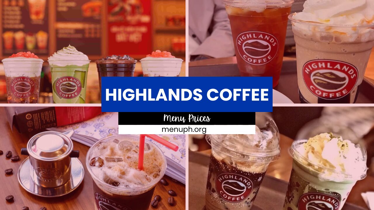 HIGHLANDS COFFEE MENU PHILIPPINES & UPDATED PRICES 2025