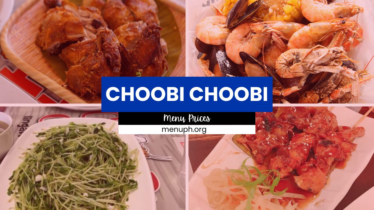 CHOOBI CHOOBI MENU PHILIPPINES & UPDATED PRICES 2025