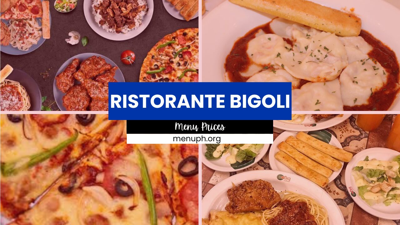 RISTORANTE BIGOLI MENU PHILIPPINES & UPDATED PRICES 2025