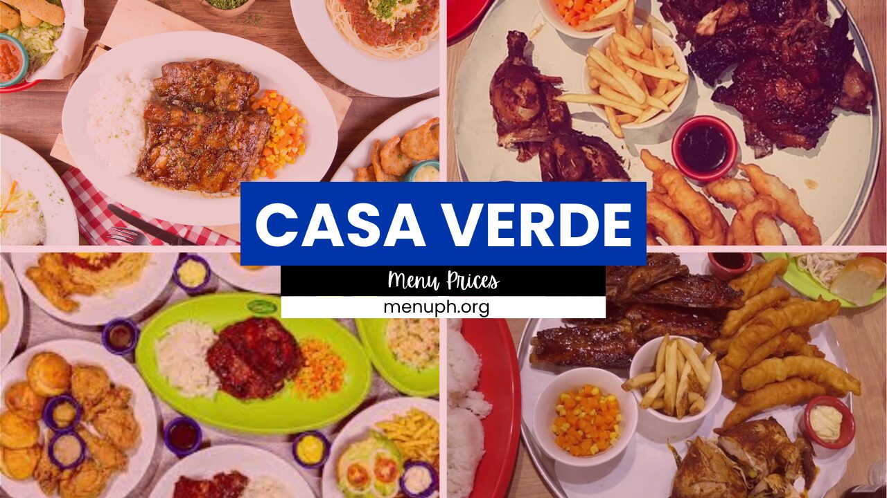CASA VERDE MENU PHILIPPINES & UPDATED PRICES 2024