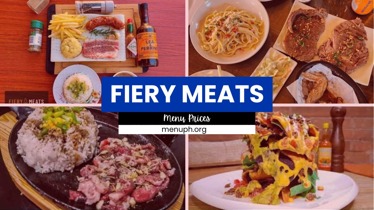 FIERY MEATS MENU PHILIPPINES & UPDATED PRICES 2025