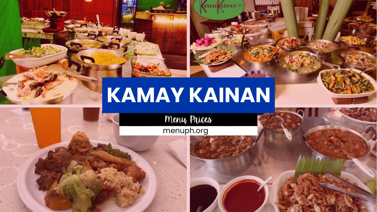KAMAY KAINAN MENU PHILIPPINES & UPDATED PRICES 2025