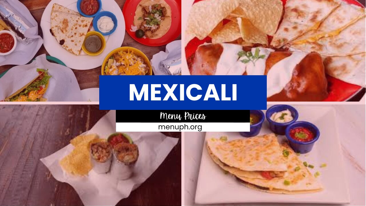 MEXICALI MENU PHILIPPINES & UPDATED PRICES 2026