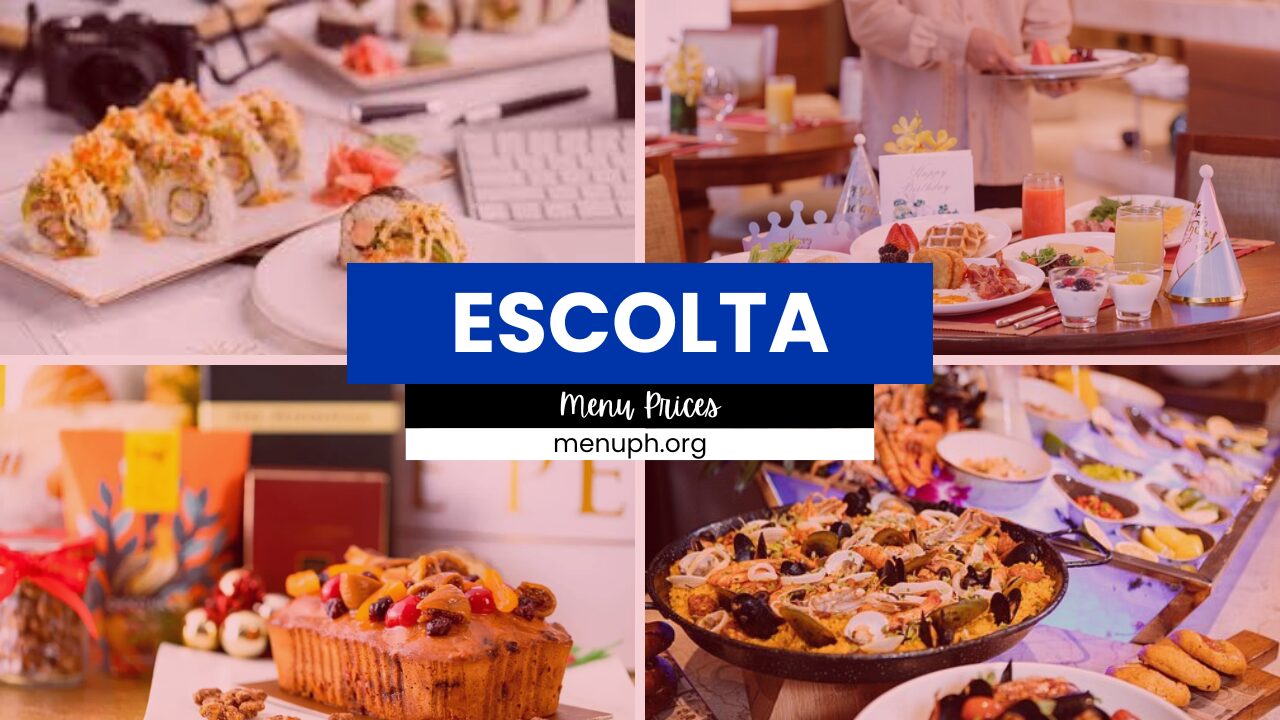 ESCOLTA MENU PHILIPPINES & UPDATED PRICES 2025